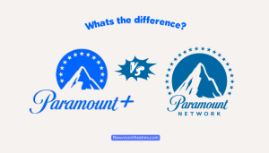 Paramount Network vs. Paramount Plus Difference Explained
