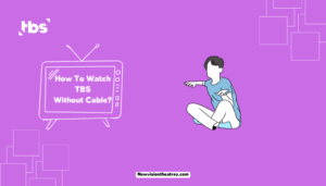 How To Watch TBS Without Cable in 2023?