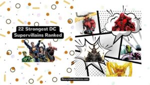 22 Most Powerful & Strongest DC Villains Ranked
