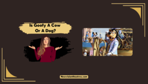 Is Goofy A Cow Or A Dog? - New Vision Theatres