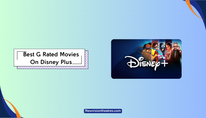 10 Best G Rated Movies On Disney Plus